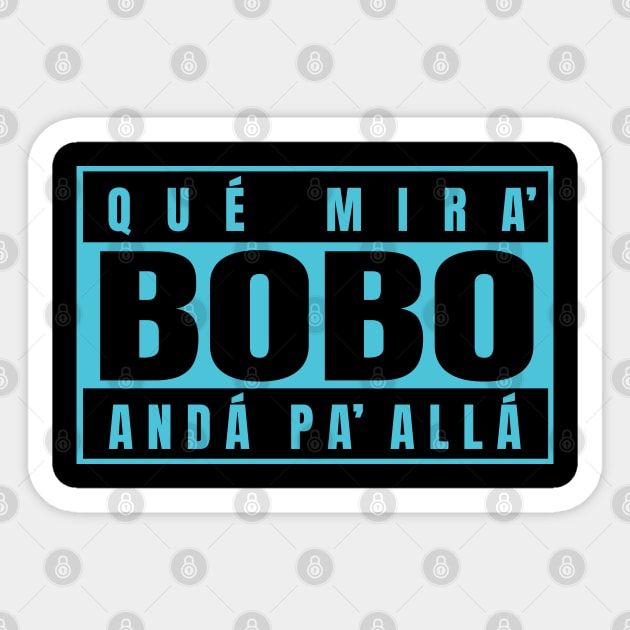 BOBO ARGENTINA QUE MIRA BOBO ANDA PA ALLA LEO MESSI - Bobo - Sticker | TeePublic